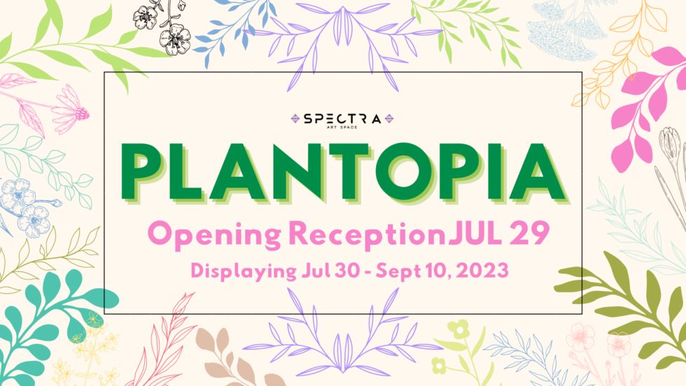 Plantopia - Spectra Art Space